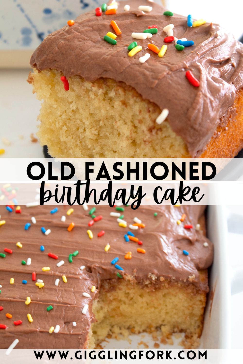 Old Fashioned Birthday Cake - GigglingFork.com